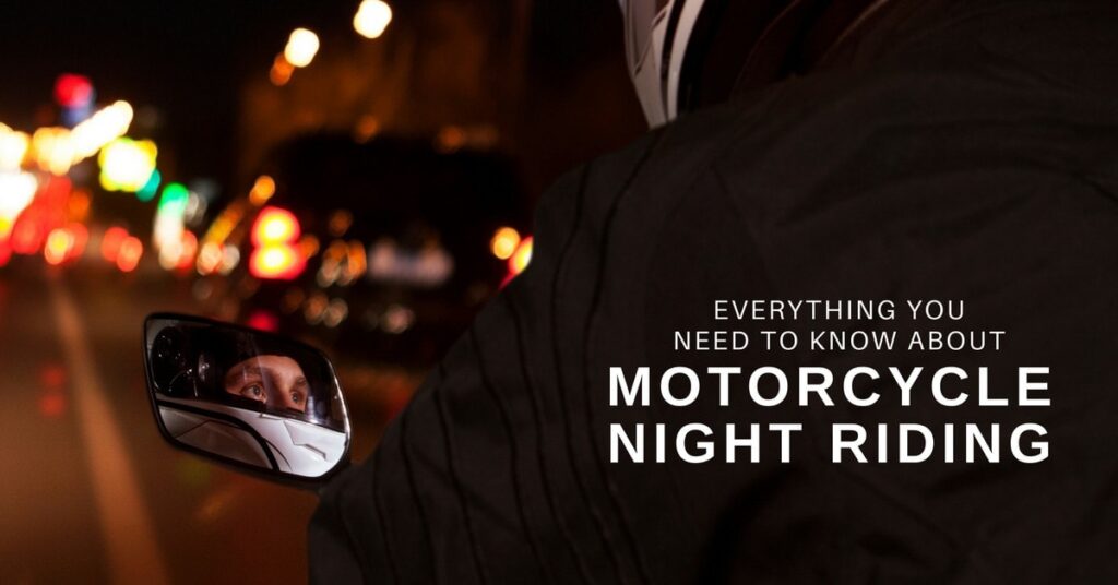 Everything You Need to Know About Motorcycle Night Riding
